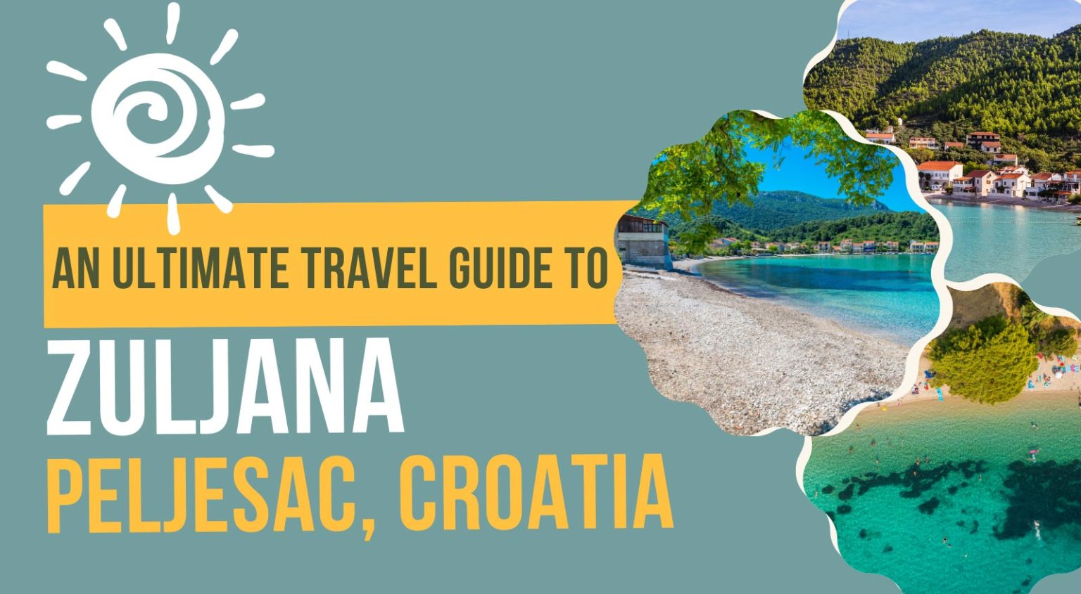 Travel Guide to Zuljana on the Peljesac Peninsula, Croatia