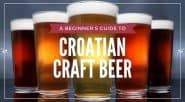 Best Croatian Beers: Our Guide to the Croatian Craft Beer