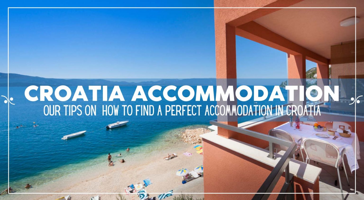 Croatia Travel Guide: Plan Your Visit & Travel To Croatia