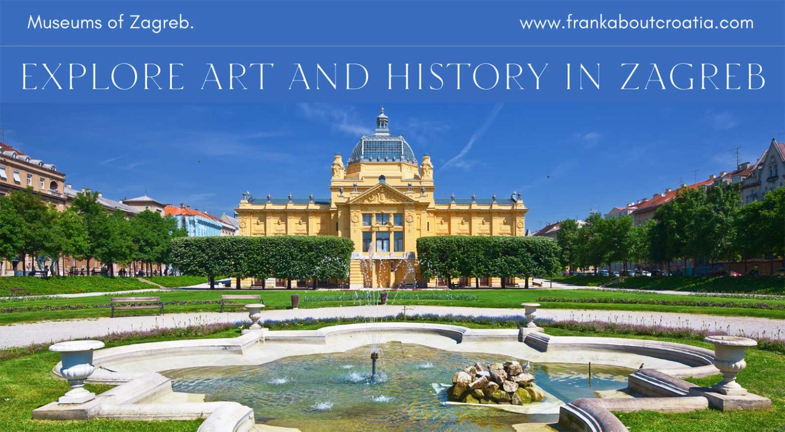 10 Must-Visit Zagreb Museums | Croatia Travel Guide & Blog