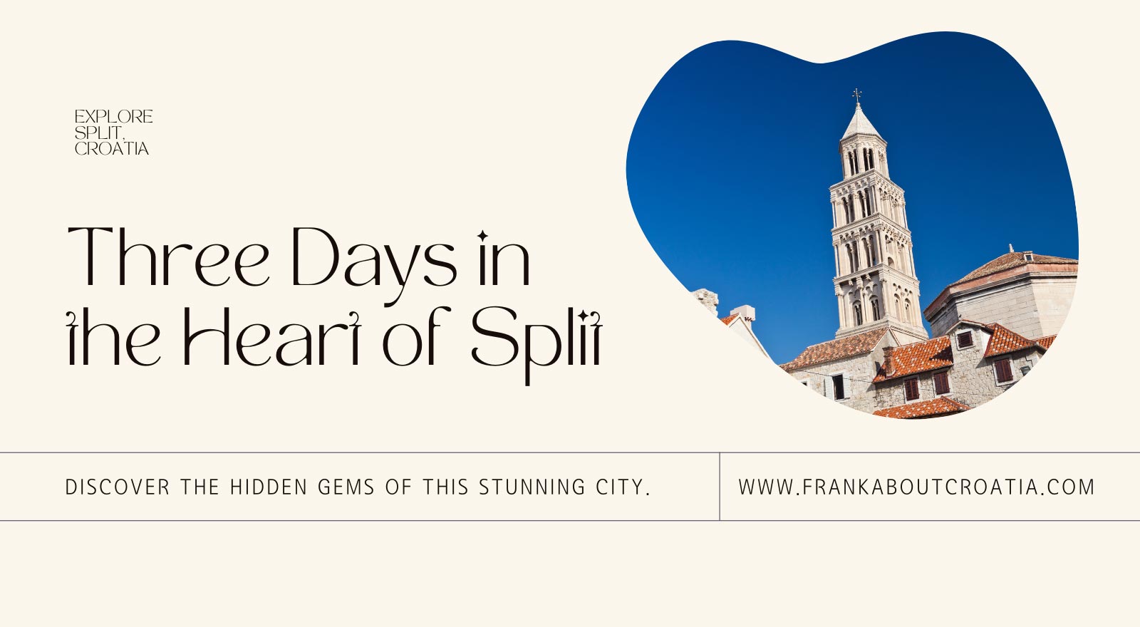 How to Spend 3 Days in Split, Croatia: A Complete Guide