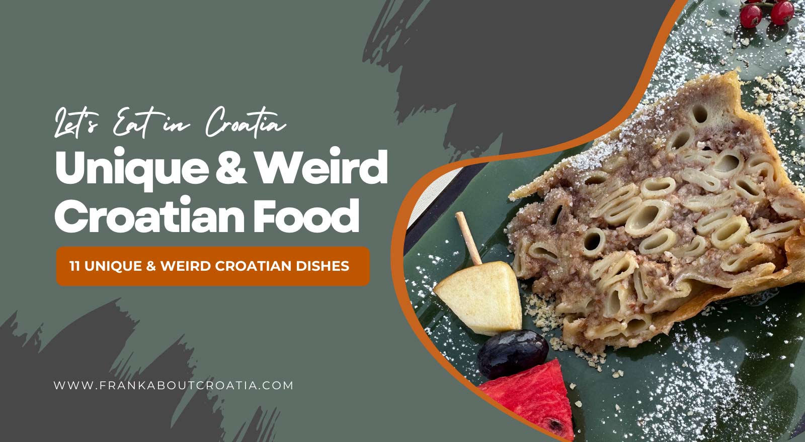 11 Weird Croatian Dishes for the Adventurous Foodies